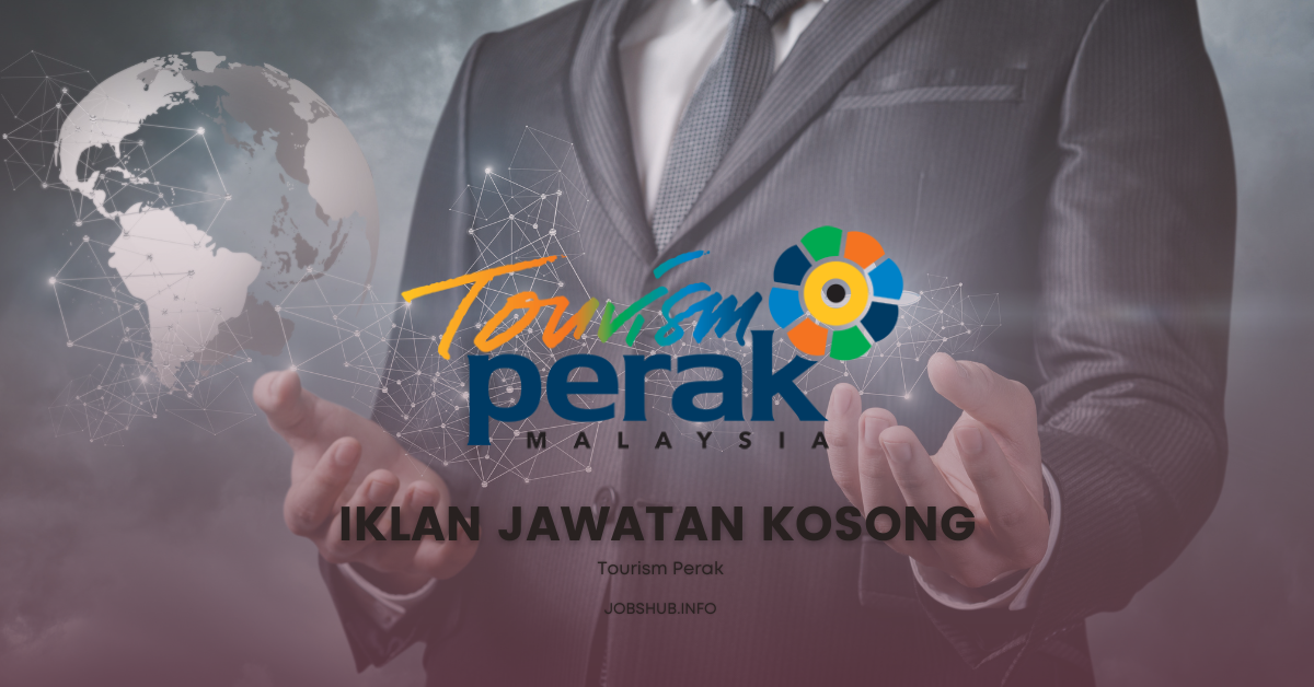 Jawatan Kosong Tourism Perak / Kekosongan Penolong Eksekutif » Jobs Hub