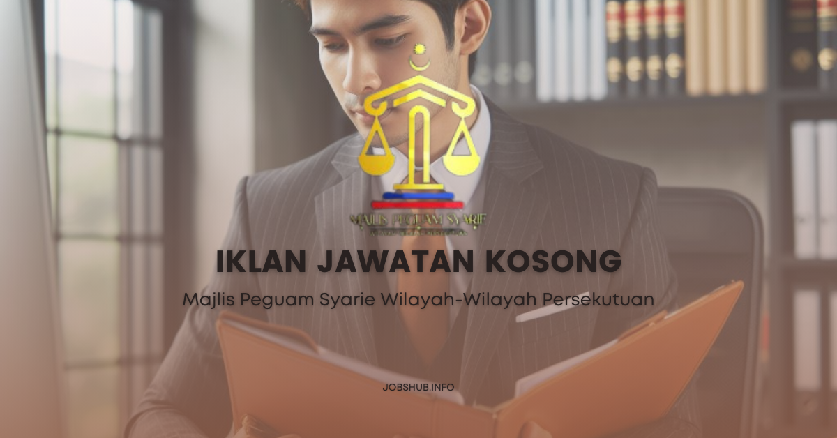 Jawatan Kosong Majlis Peguam Syarie Wilayah-Wilayah Persekutuan ...