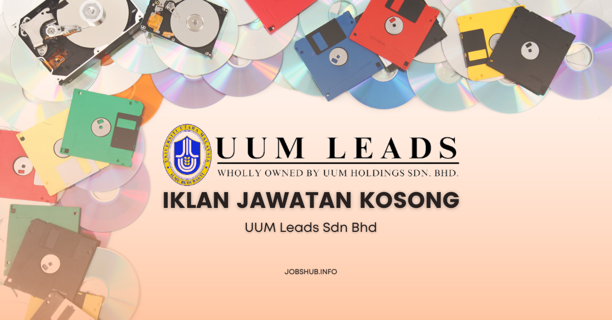 Jawatan Kosong UUM Leads Sdn Bhd / Kekosongan Multimedia & Content Creator » Jobs Hub